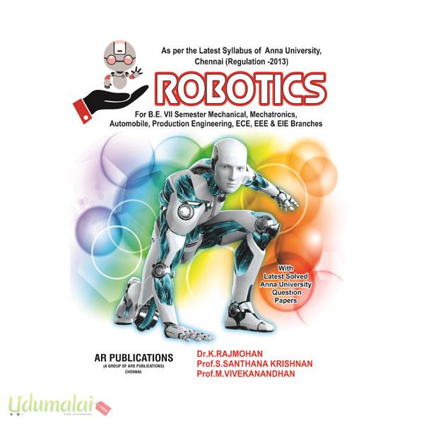 Robotics - Dr.K. Rajmohan S. Santhana Krishnan M. Vivekanandhan, Buy ...